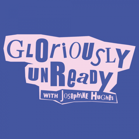 Podcast - Gloriously Unready